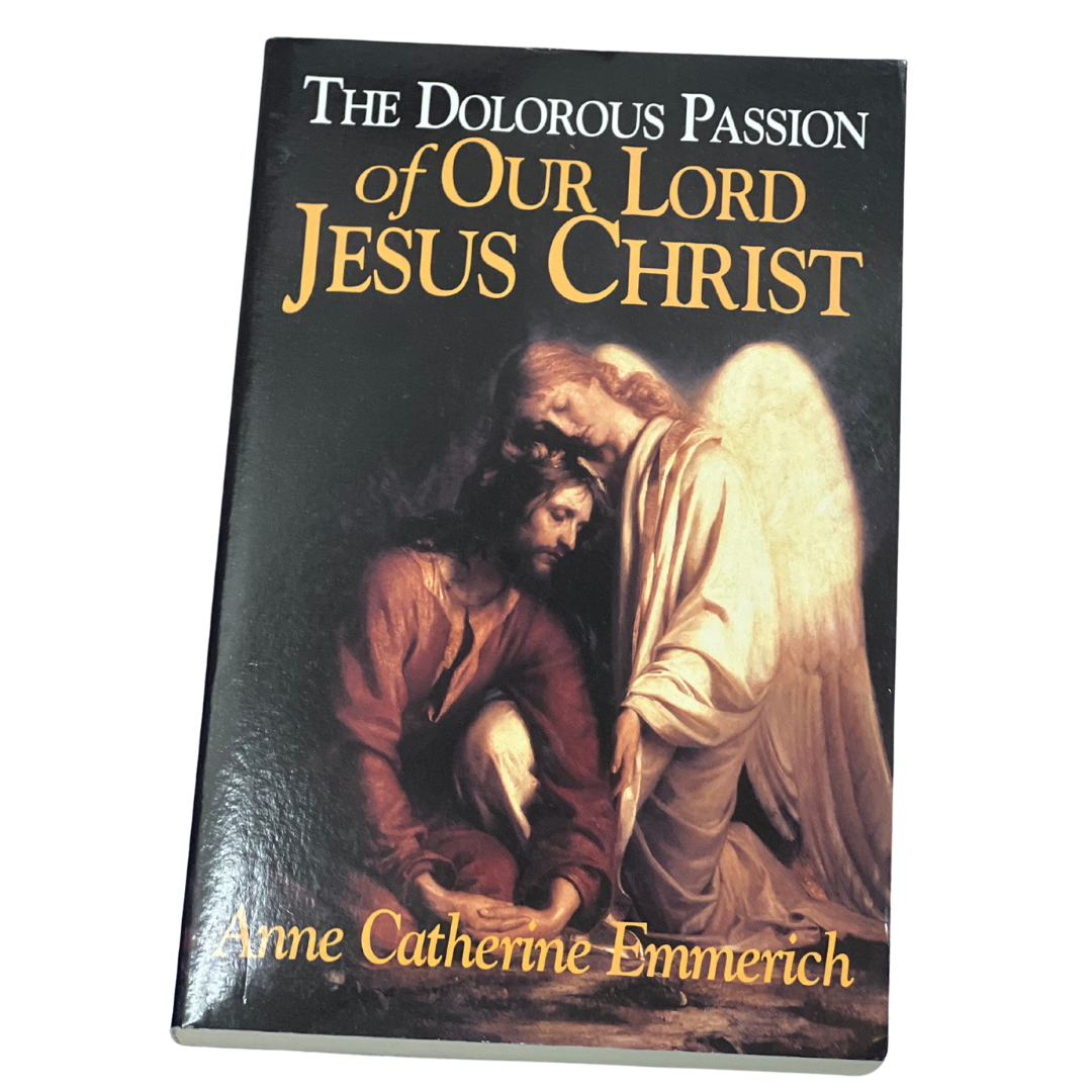 The Dolorous Passion of Our Lord Jesus Christ – www.immaculee.com